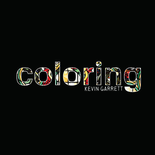 Kevin Garrett - Coloring | Stereofox Music Blog