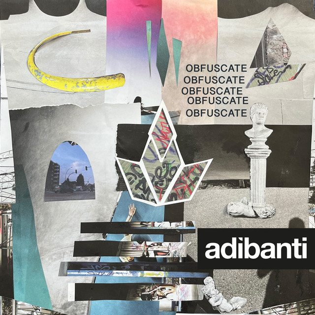 Adibanti - Obfuscate | Stereofox Music Blog