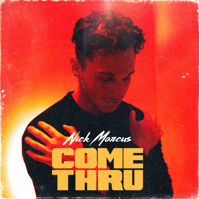 Nick Marcus - Come Thru | Stereofox Music Blog