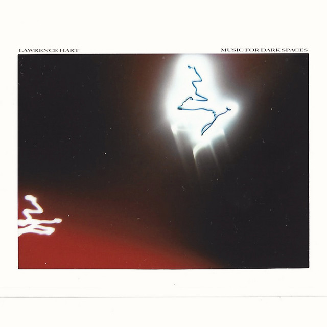 Lawrence Hart Shares 5-track EP Music For Dark Spaces | Stereofox Music ...