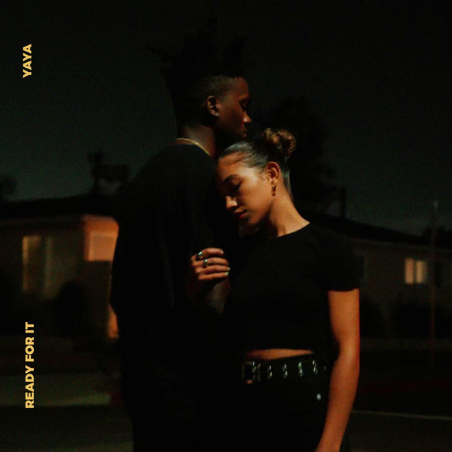 YAYA Shares New Acoustic R&B Single “Ready For It” | Stereofox Music Blog
