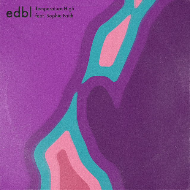 edbl x Jackson Mathod - Temperature High (ft. Sophie Faith) | Stereofox ...