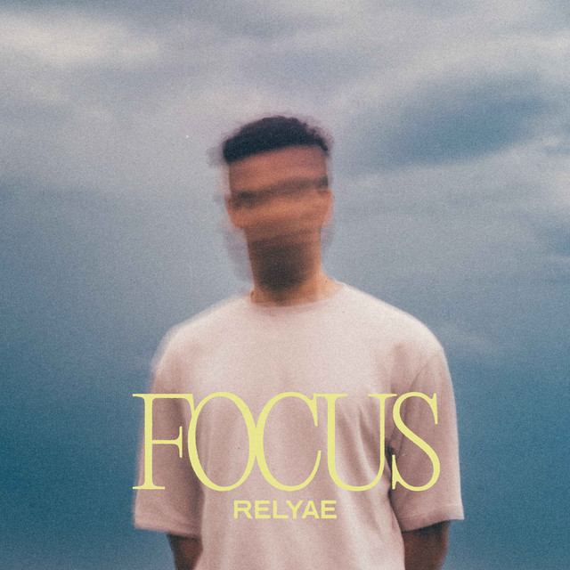 Relyae Shares Breezy R&B Groove Happiness "Focus" Ahead of Upcoming EP ...
