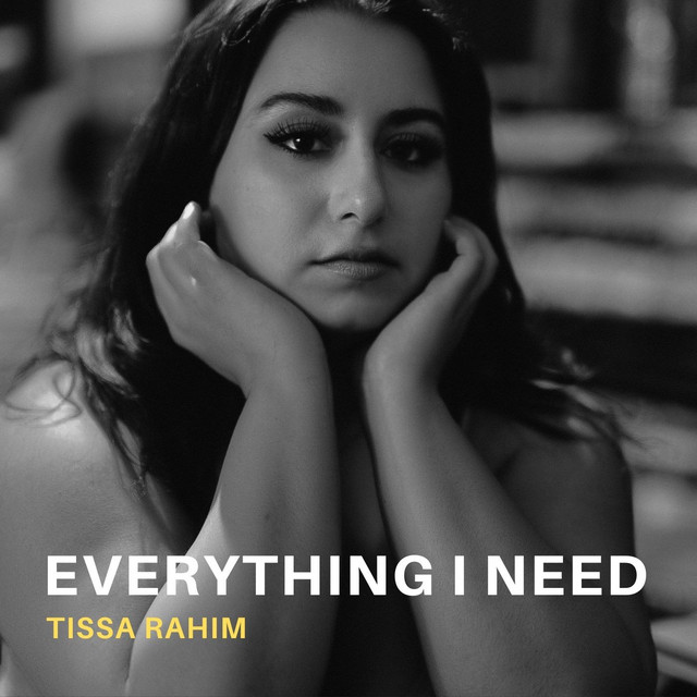Tissa Rahim - Everything I Need | Stereofox Music Blog