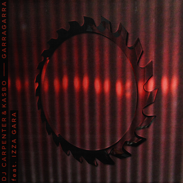 DJ Carpenter - GarraGarra (ft. Kasbo, Izza Gara) | Stereofox Music Blog